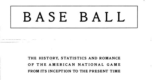 Base Ball 1845-1871 By Seymour R. Church - Doc Adams Base Ball (Official)