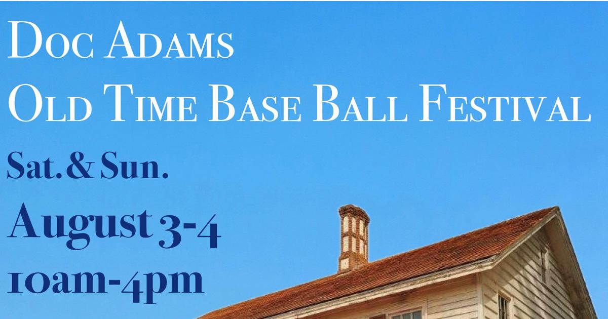 Annual Doc Adams Old Time Base Ball Festival Next Weekend, August 3-4 ...
